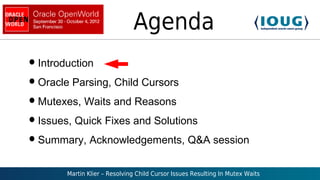 Resolving Child Cursor Issues Resulting In Mutex Waits | PPT