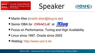 Resolving Child Cursor Issues Resulting In Mutex Waits | PPT