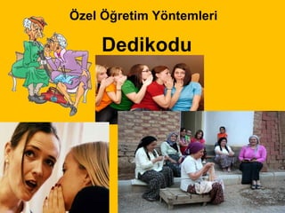 Dedikodu ve Top Taşıma Teknikleri | PPT | Free Download