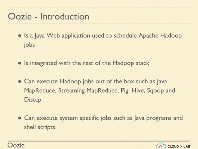 Introduction To Oozie Big Data Hadoop Spark Tutorial Cloudxlab Ppt