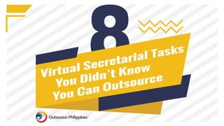 8 Virtual Secretarial Tasks You Didn't Know You Can Outsource | PDF