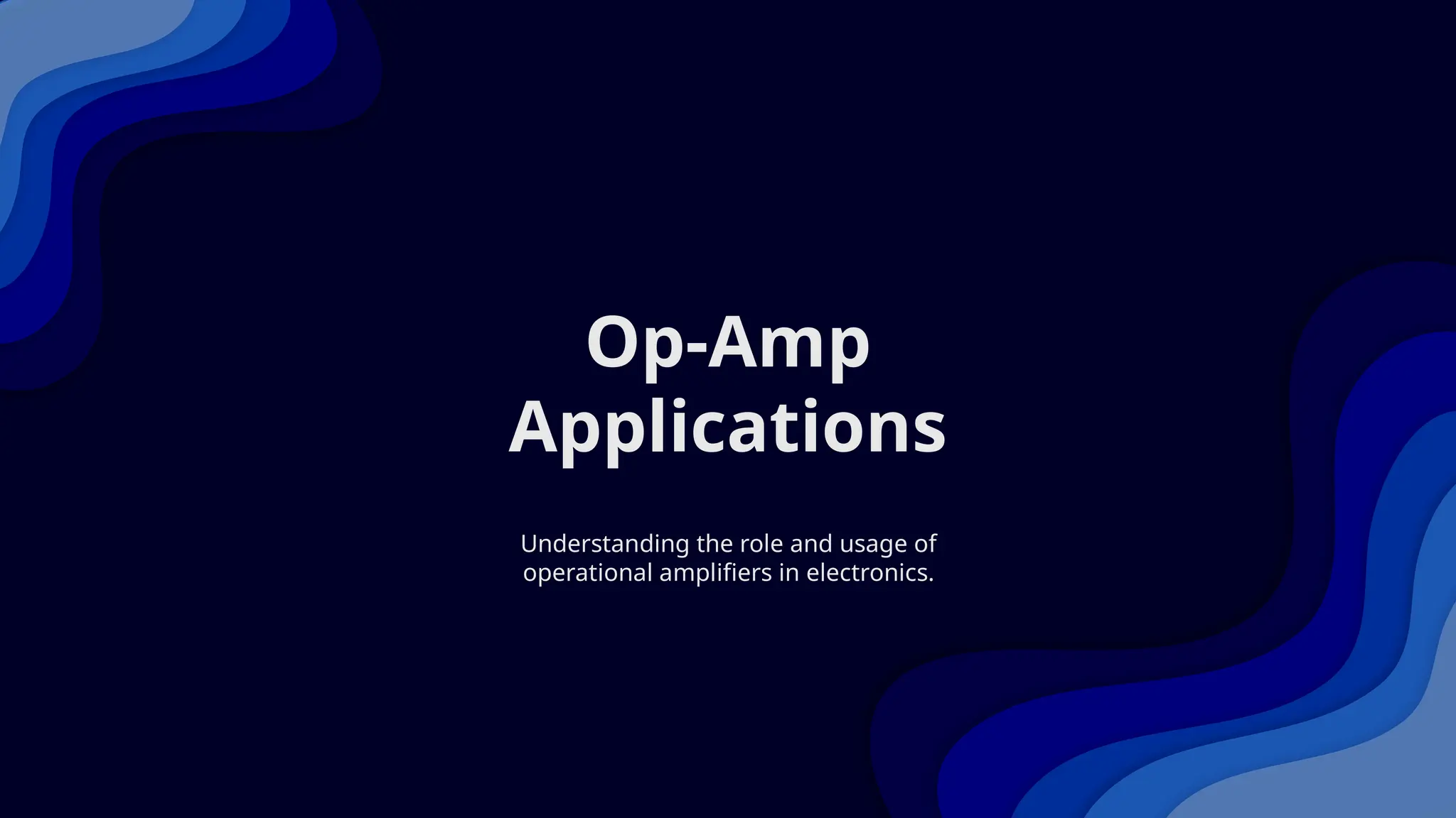 Op-Amp Applications for full detailed infom | PPTX