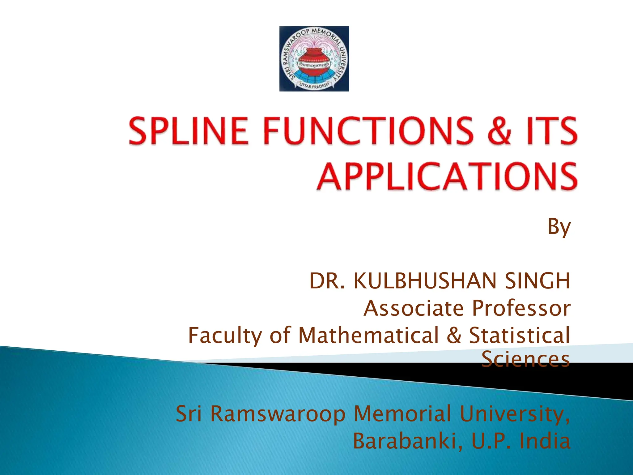 SPLINE_FUNCTION_AND_ITS_APPLICATIONS_(AMITY).ppt
