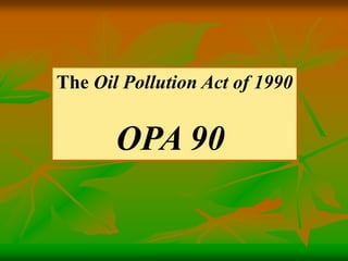 OPA 90.ppt