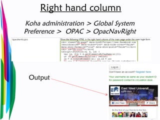 Koha-3.14.13: OPAC Customization | PPT