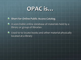 Opac | PPT