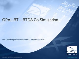 OPAL-RT and RTDS Technologies Co-Simulation | PPT