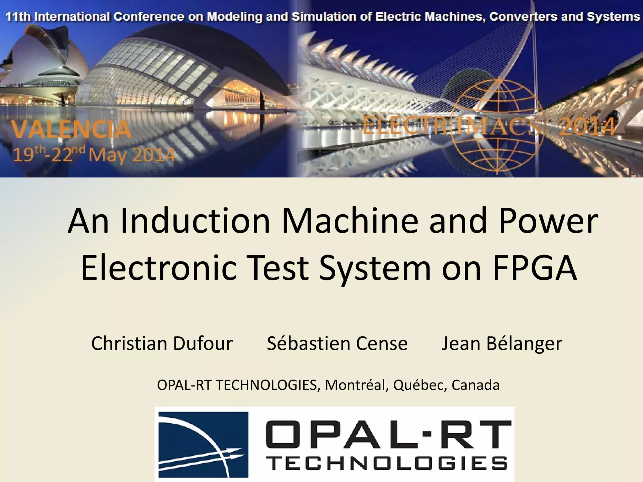 OPAL-RT Induction machine & power electronic test system on FPGA | PPT