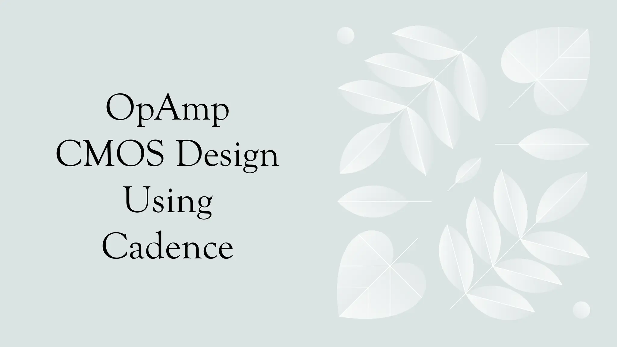 OpAmp CMOS Design Using Cadence tool FPGA | PPTX