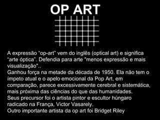 Op Art, Minimalismo E Instalação - 9º ano | PPT
