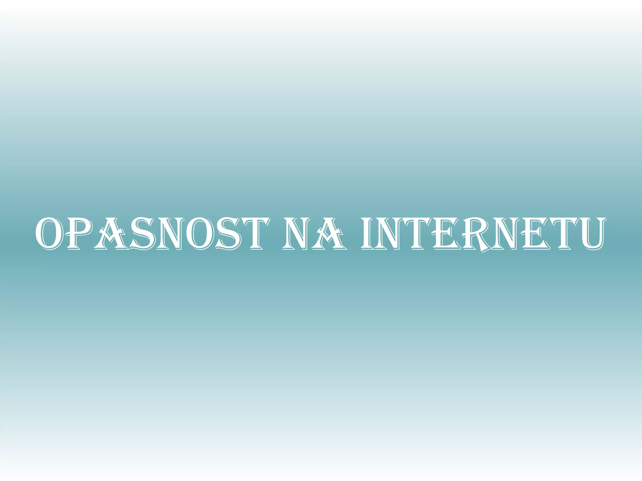 Opasnost na internetu | PPT