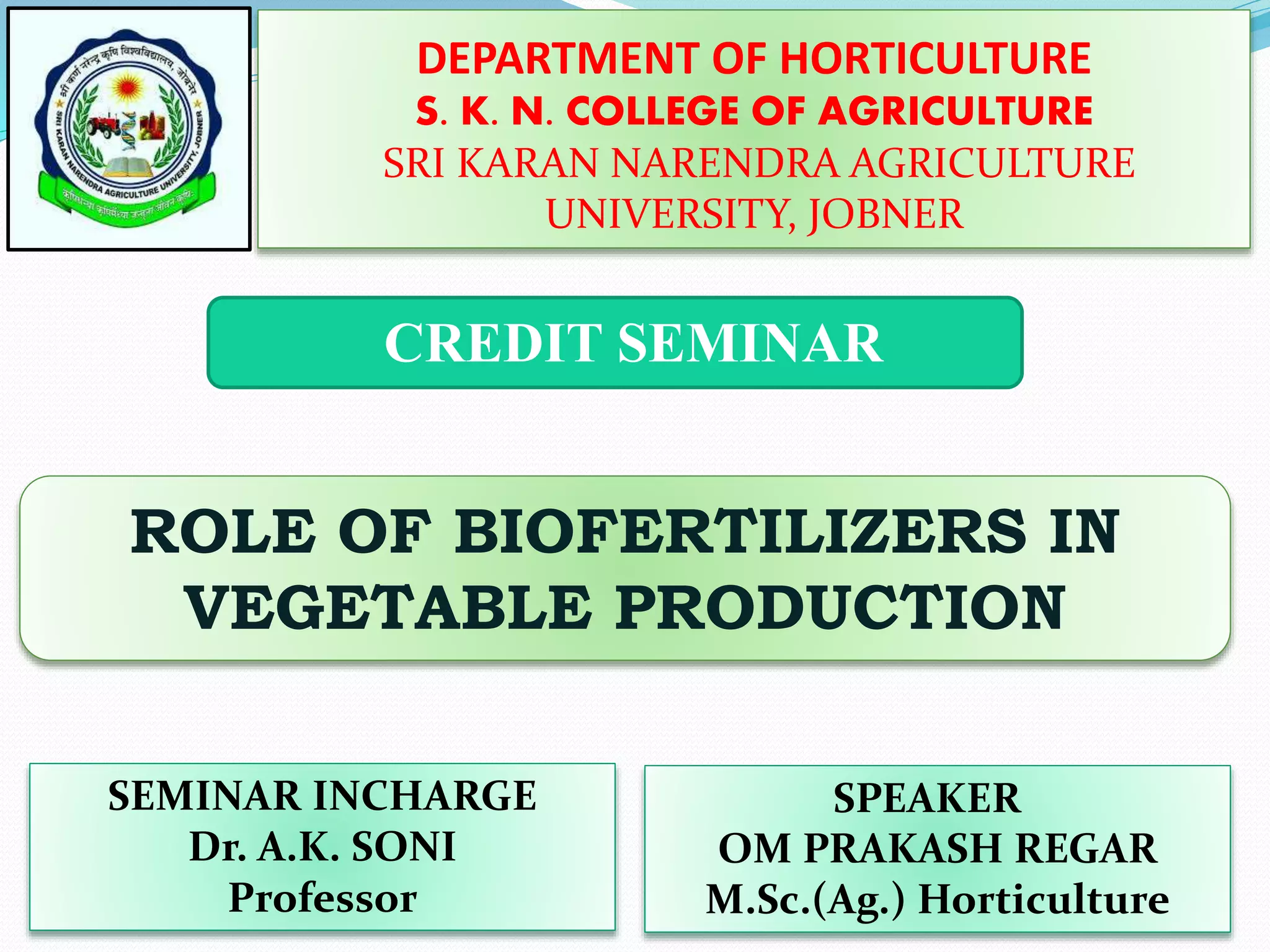 ROLE OF BIOFERTILIZERS IN VEGETABLE PRODUCTION | PPTX