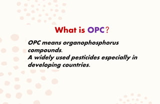 OPC Poisonig Slide ,Treatment and Data analysis. | PPT