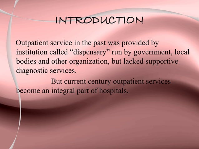 Out patient departments services and management | PPTX | Physical ...