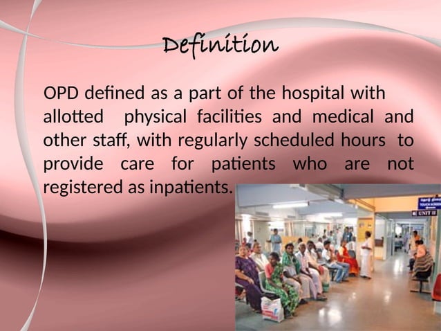Out patient departments services and management | PPTX | Physical ...