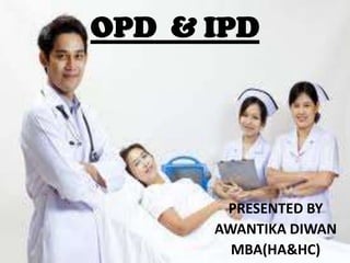 Opd & ipd | PPTX