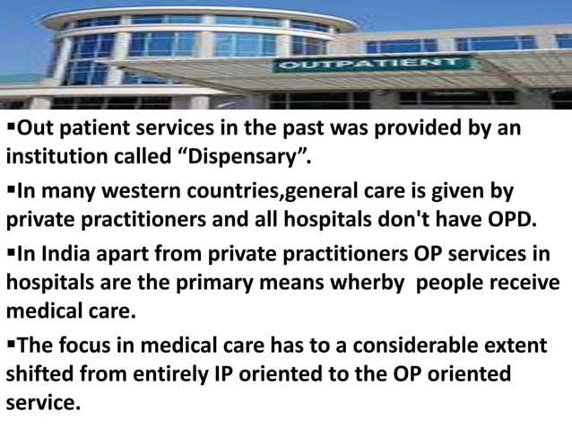 Opd & ipd | PPTX | Healthcare Industry | Industries