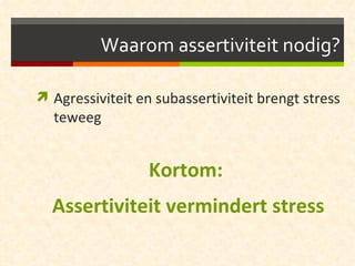 Opdr 11 Assertiviteit | PPT | Homework and Study | Education