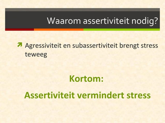 Opdr 11 Assertiviteit | PPT | Homework and Study | Education