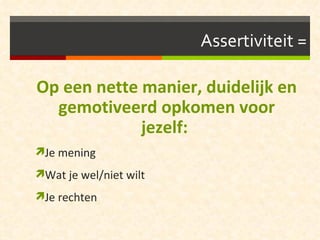 Opdr 11 Assertiviteit | PPT | Homework and Study | Education