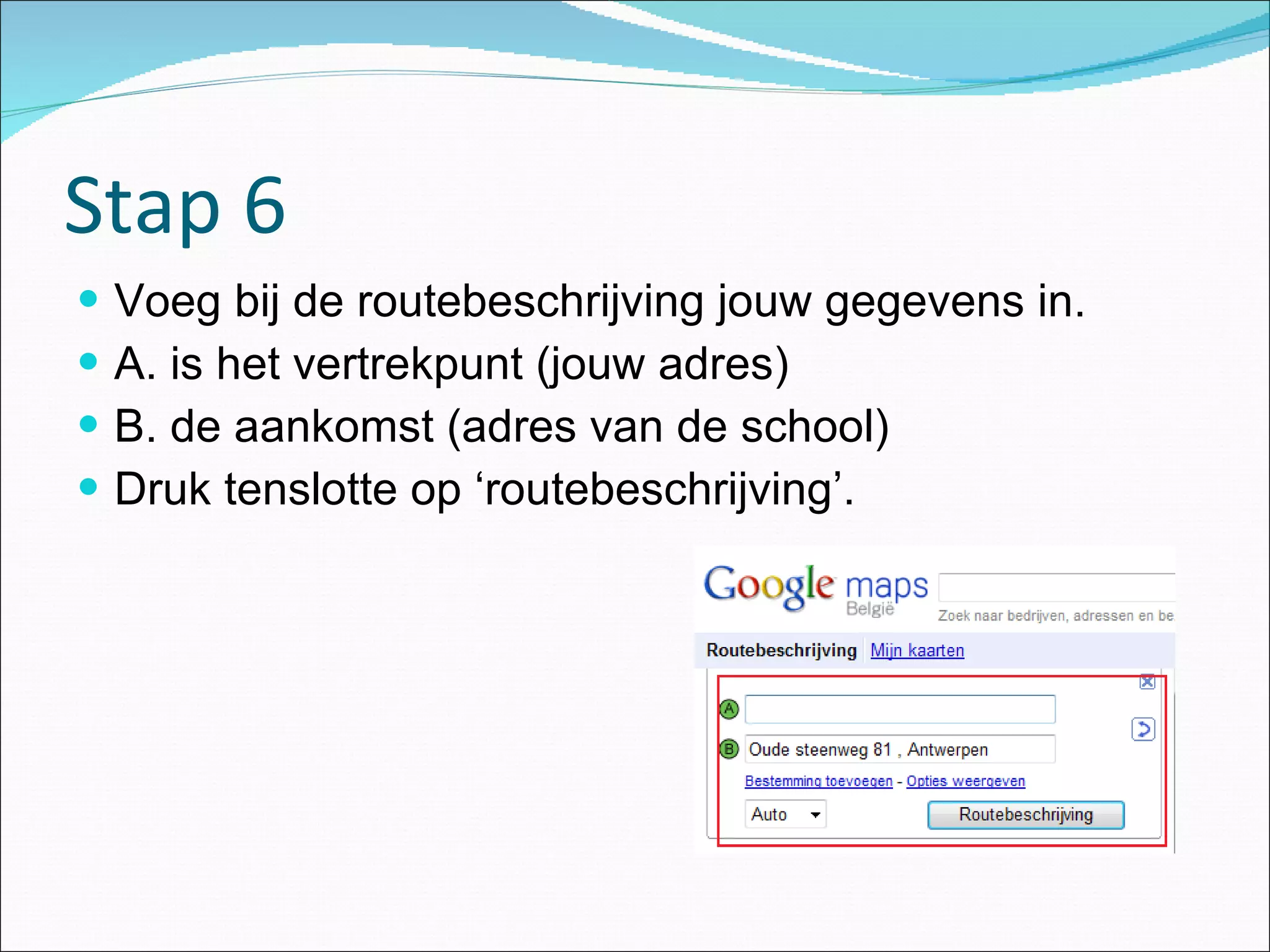 Opdracht: Routebeschrijving 1 | PPT
