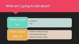 An overview of déjà vu | PPTX