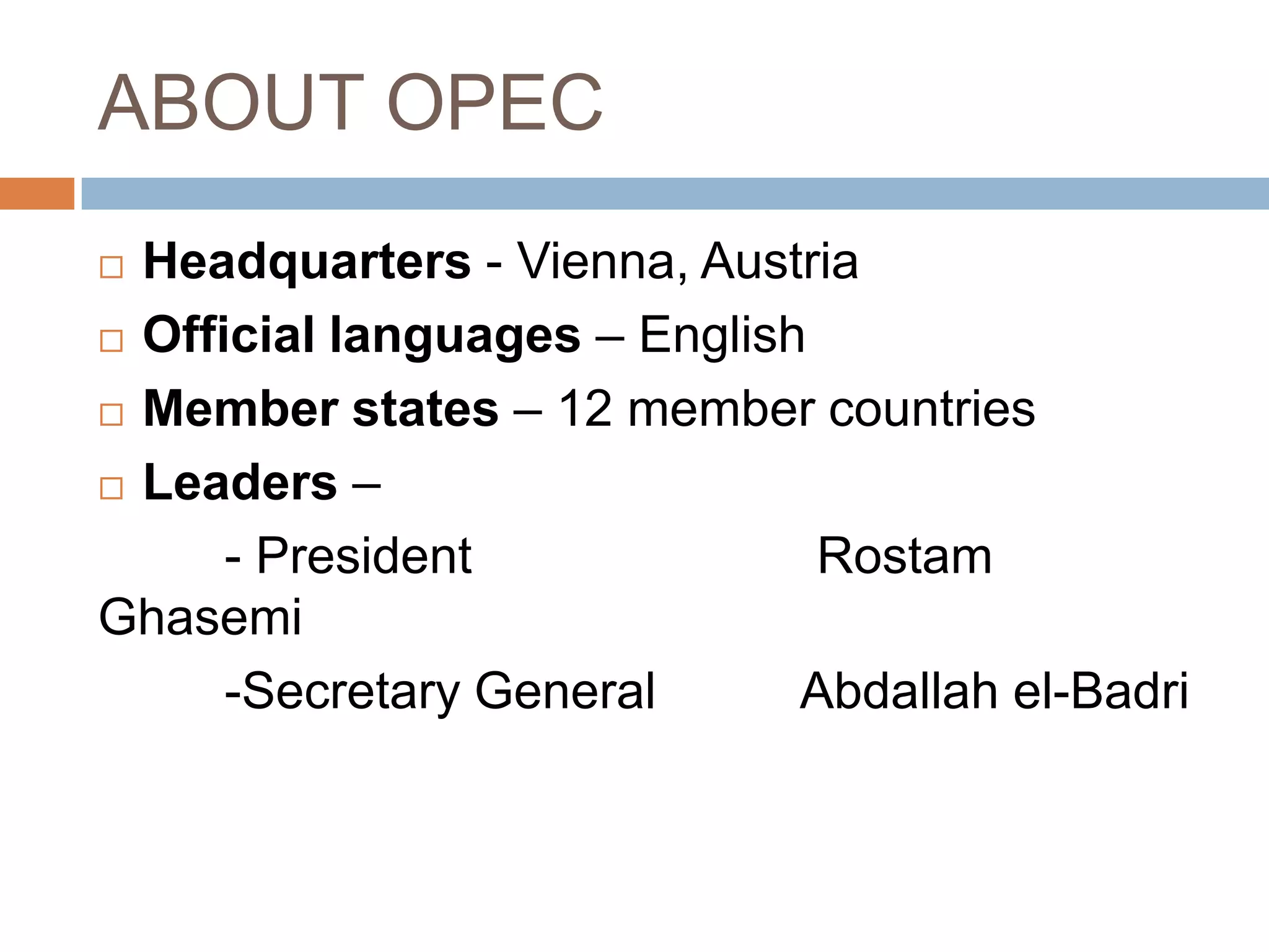 Opec Organization of Petroleum Exporting Countries | PPTX