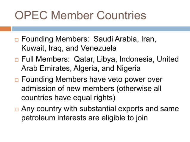 Opec Organization of Petroleum Exporting Countries | PPTX