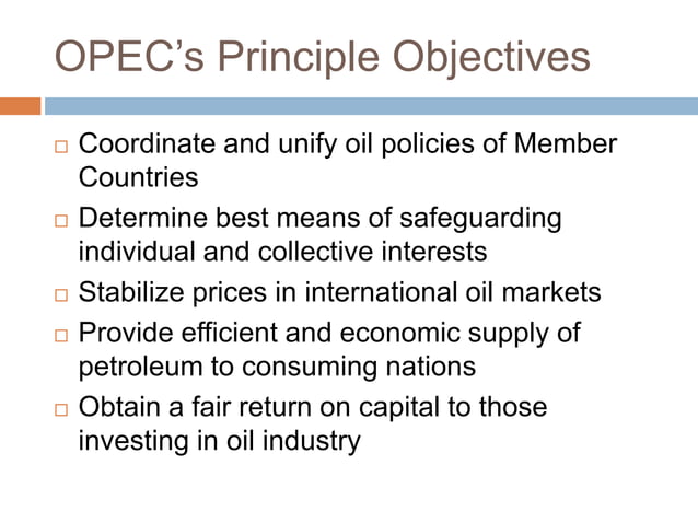 Opec Organization of Petroleum Exporting Countries | PPTX