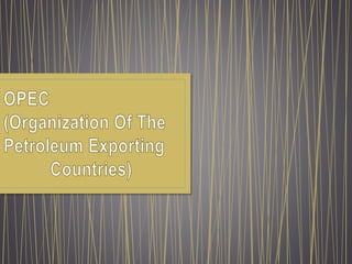 Opec | PPTX
