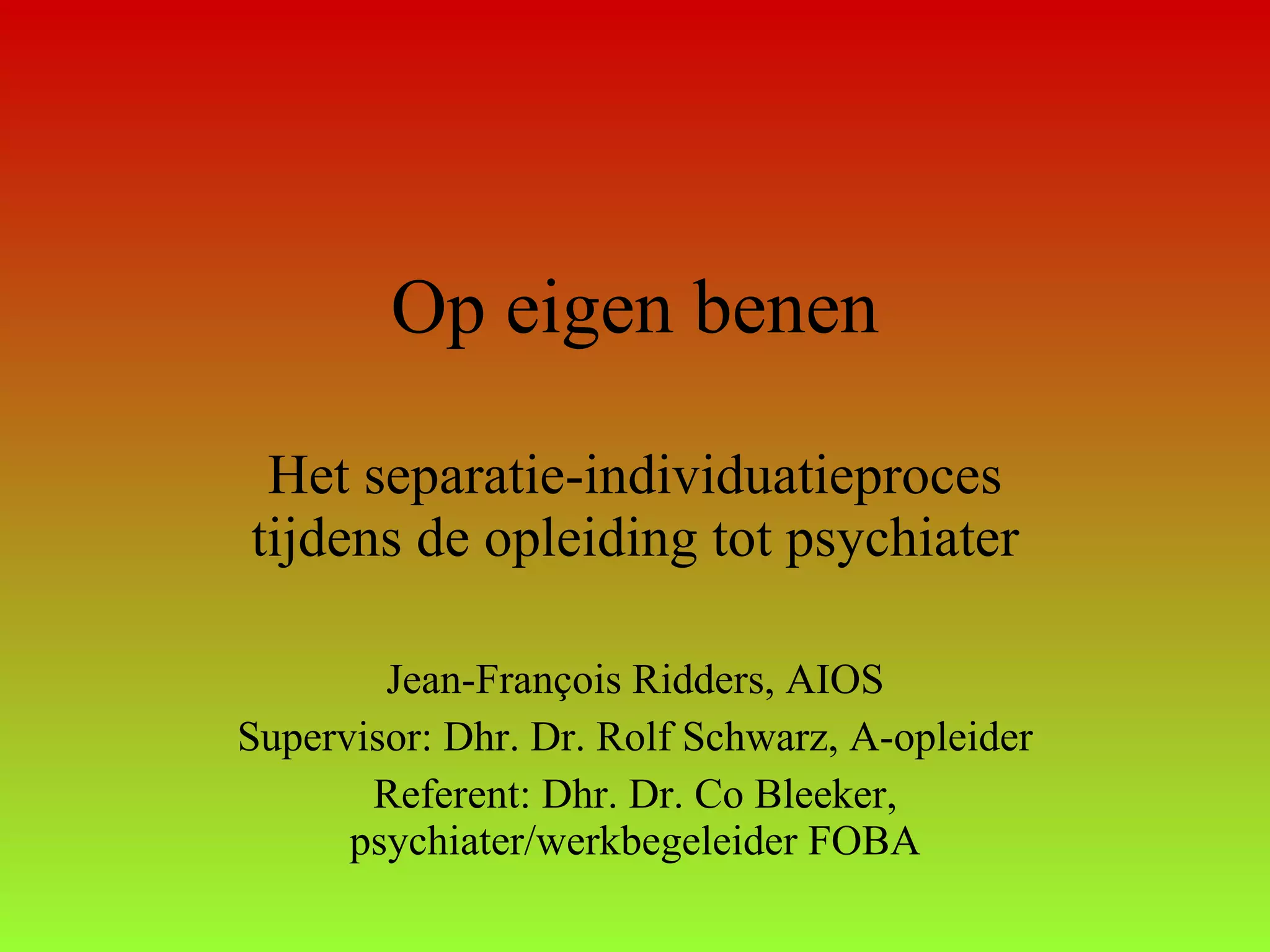 separation-individuation in psychiatric residency (dutch) | PPT