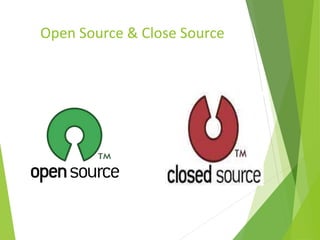 Sistem Operasi Close & Open Source | PPTX