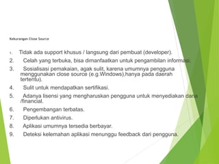 Sistem Operasi Close & Open Source | PPTX
