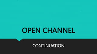 OPEN-CHANNEL HYDRAULICS POWERPOINT-C.pptx