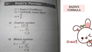 Uniform flow open channels ( chezy's, kutter's, manning's and bazin's ...