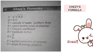 Uniform flow open channels ( chezy's, kutter's, manning's and bazin's ...