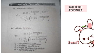 Uniform flow open channels ( chezy's, kutter's, manning's and bazin's ...