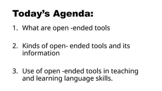 Open-Ended-Tools and its using for our daily lives | PPTX