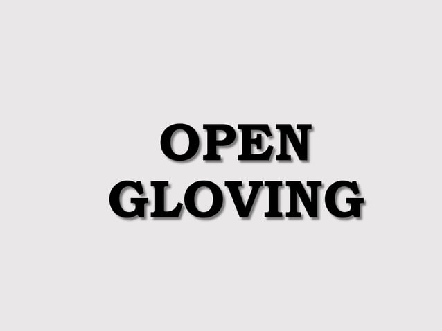 Open-Gloving.ppt | First Aid | Injuries