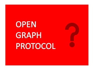 Open Graph Protocol | PPTX