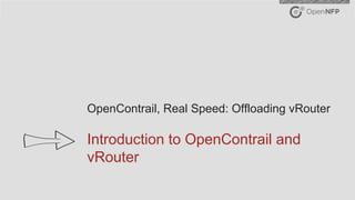 OpenContrail, Real Speed: Offloading vRouter | PDF