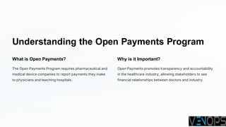 Why Does Open Payments CMS Matter in the Healthcare Industry | PDF