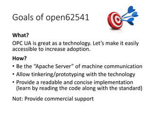 open62541 - Open Source OPC UA on Steroids | PPT
