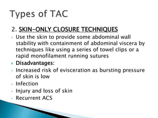 Open abdomen and its management | PPTX