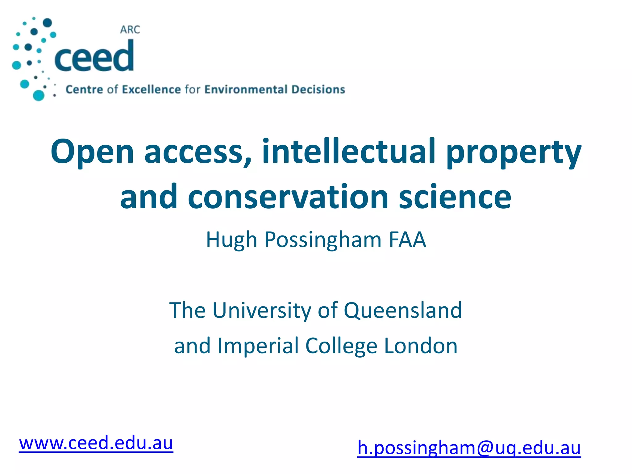 Open Access, Intellectual Property and Conservation Science | PPT