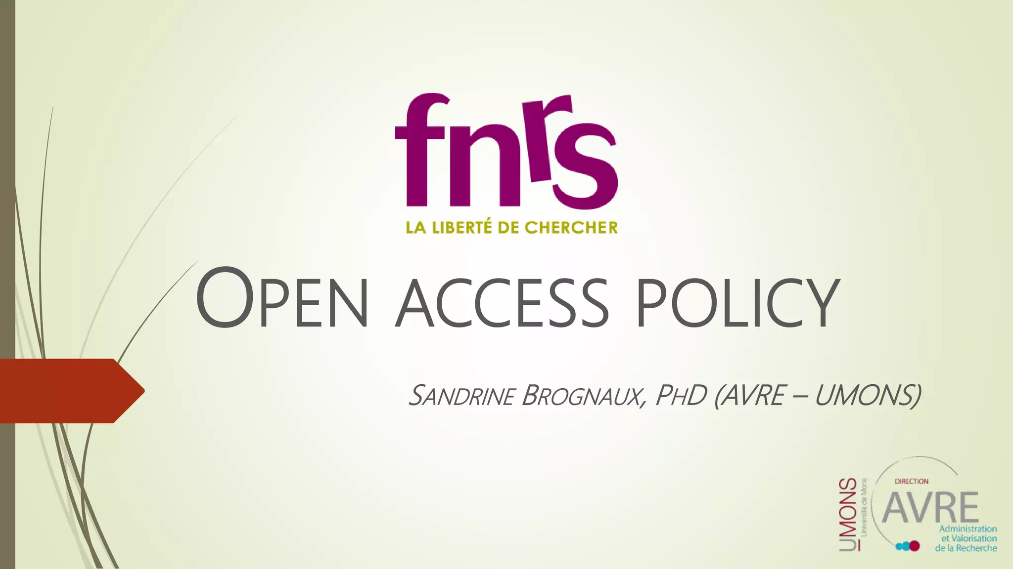 Open access requirements F.N.R.S. | PPTX Open access requirements F.N.R.S. | PPTX