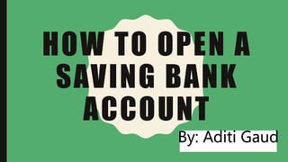 how to open a saving bank account | PPT