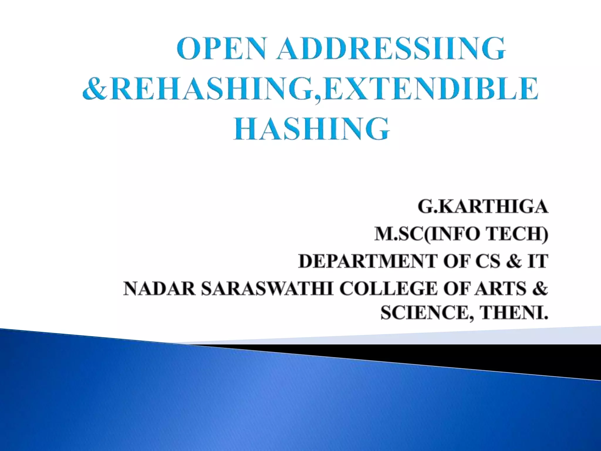 Open addressiing &rehashing,extendiblevhashing | PPTX