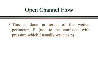 OPEN AND CLOSED CHANNEL FLOW for discharge and speed calculation in ...