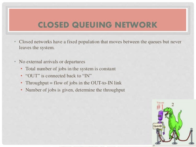 Open and closed queueing network